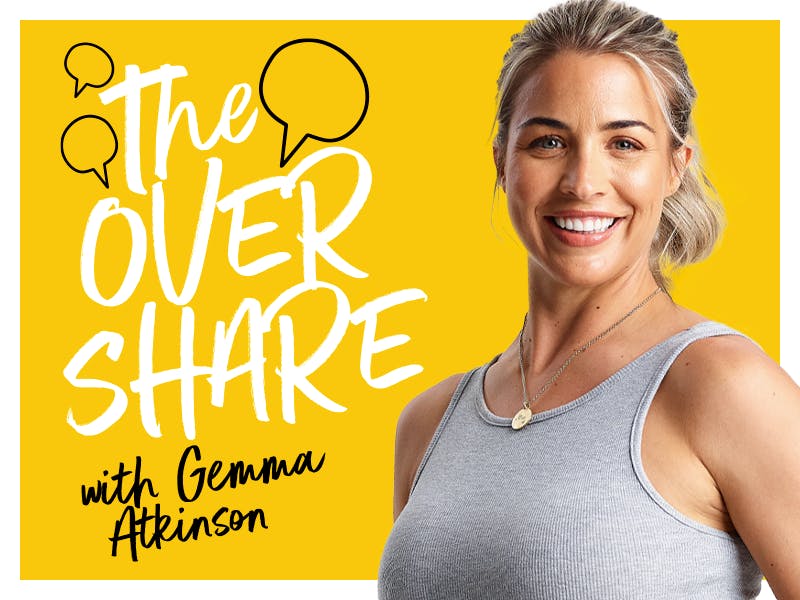 The Overshare with Gemma Atkinson - Latest Episodes - Listen Now on Rayo